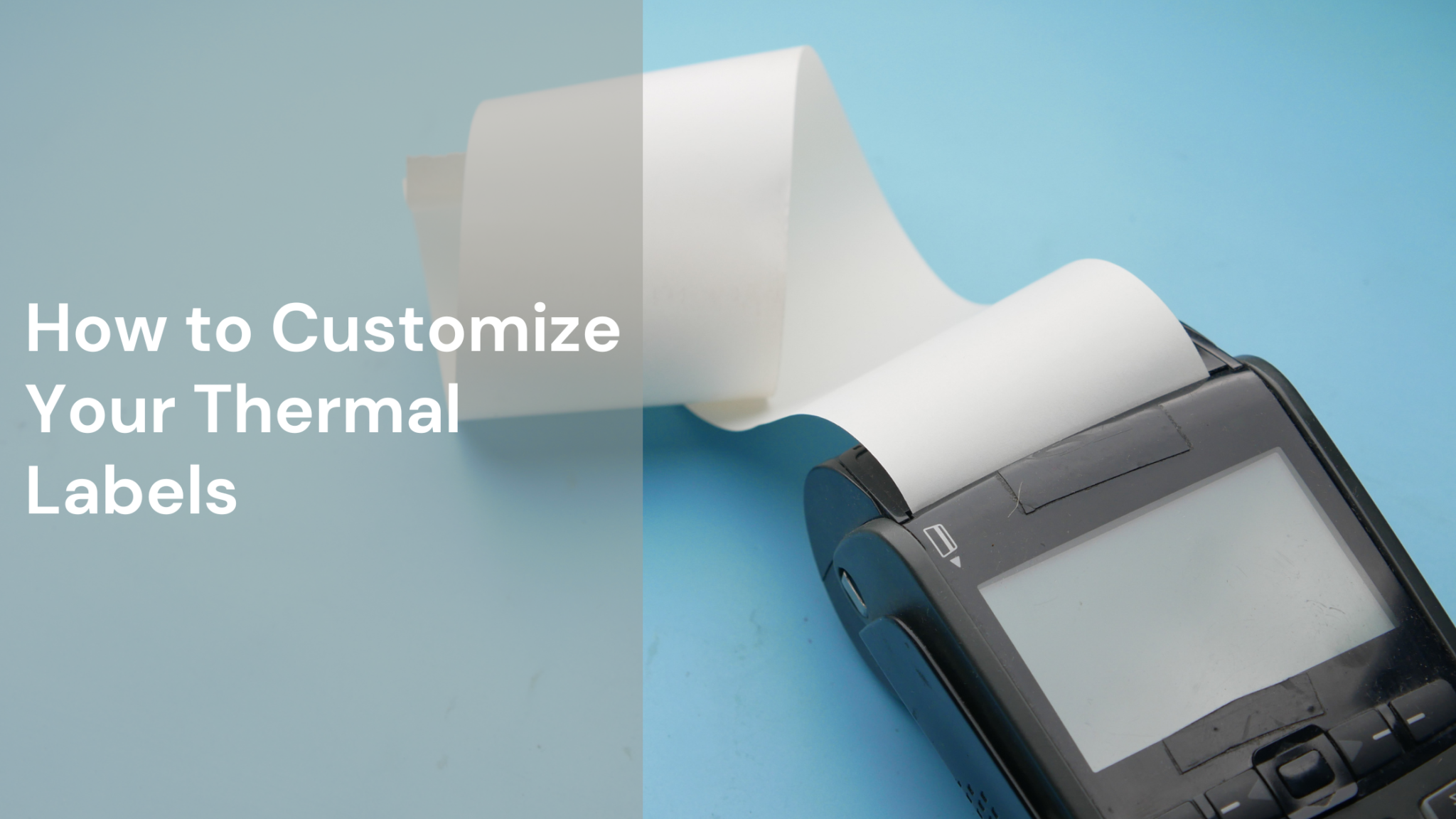 How to Customize Your Thermal Labels