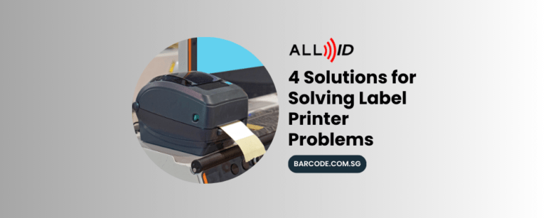 4 Solutions for Solving Label Printer Problems – All ID Asia Barcode.com.sg